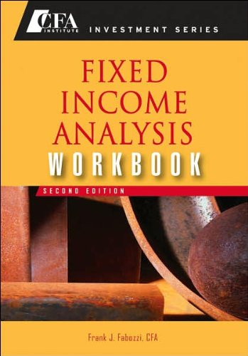 Fixed Income Analysis Workbook (text only)2nd(Second) edition by F.J ...