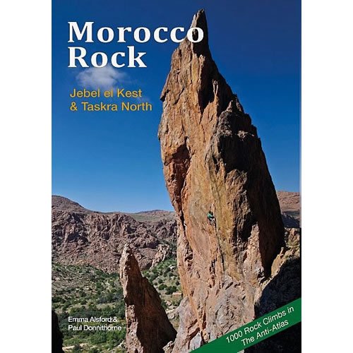 Morocco Rock: Jebel El Kest & Taskra North: Alsford, Emma ...