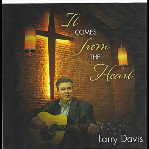 Play It Comes From the Heart by Larry Davis on Amazon Music