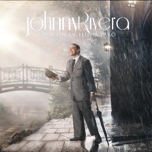 Amazon Music - Johnny RiveraのPor Fin La Lluvia Paró - Amazon.co.jp
