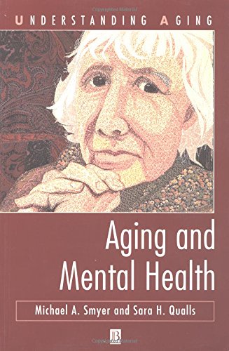 Aging and Mental Health (Understanding Aging): 9781557865571: Medicine ...