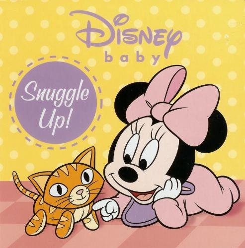 Disney Baby, Snuggle Up!: 9781403746313: Amazon.com: Books
