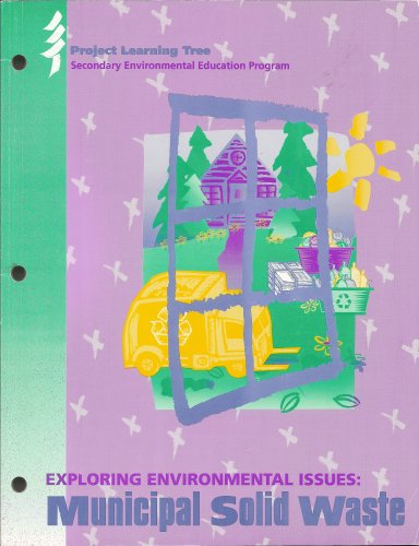Exploring Environmental Issues: Municipal Solid Waste (Project Learning ...