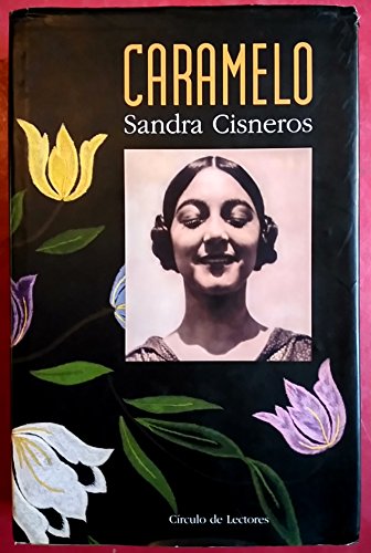 Caramelo: Cisneros, Sandra: 9788467204087: Amazon.com: Books