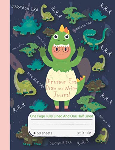 Dinosaur Era Draw and Write Journal: Grades K-2, One Page Fully Lined ...