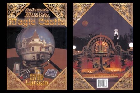 Hollywood Illusion: Magic Castle: Larsen, Milt: 9780966100532: Amazon ...