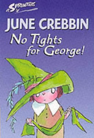 No Tights for George (Sprinters): June Crebbin: 9780744559996: Amazon ...
