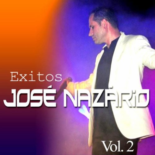 Amazon Music - Jose NazarioのExitos Vol. 2 - Amazon.co.jp