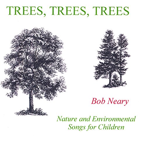 Play Trees, Trees, Trees by Bob Neary on Amazon Music