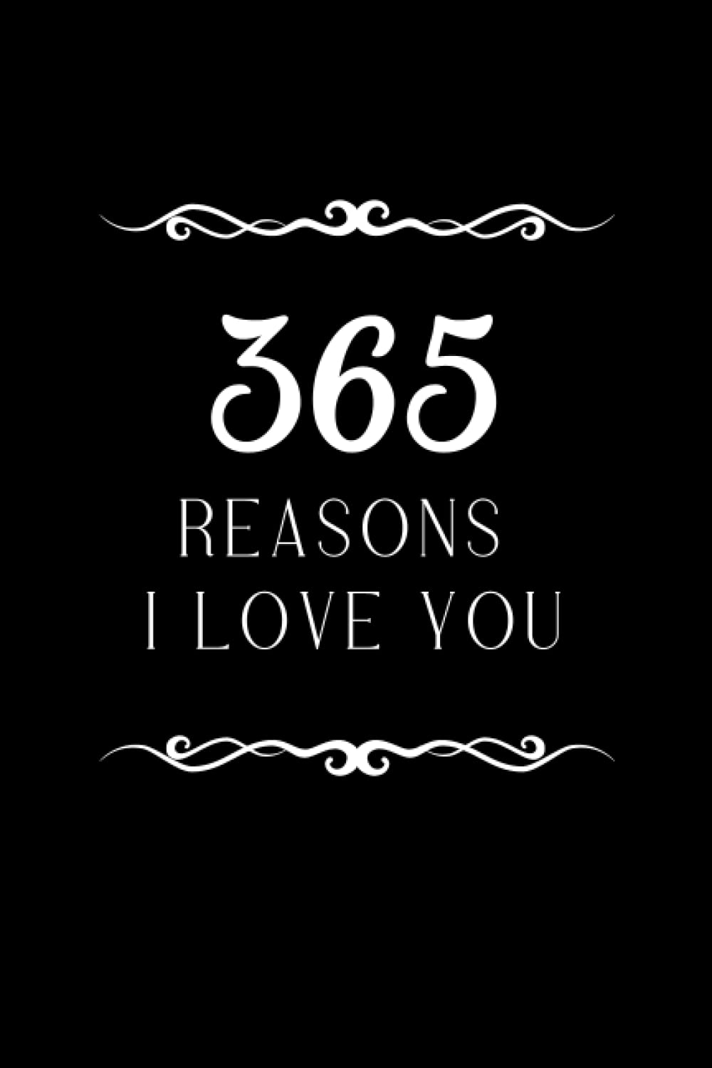 365 Reasons I Love You