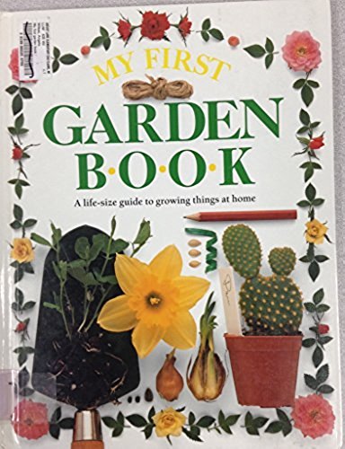 My First Garden Book ~ A life-size guide to growing things at home ...