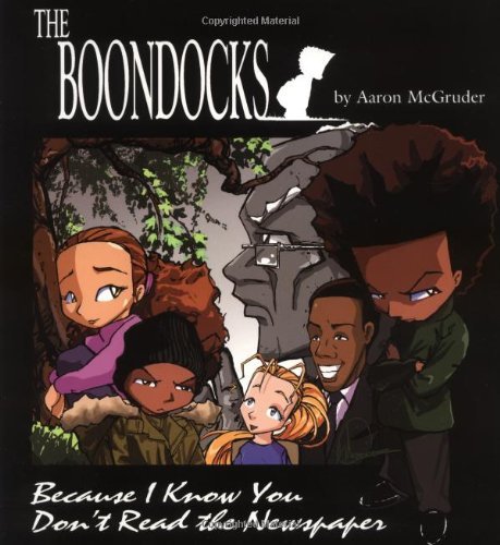 The Boondocks: Because I Know You Don't Read the Newspaper - Kindle ...