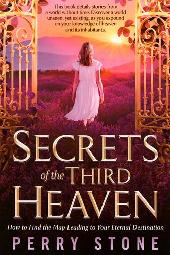 Secrets of the Third Heaven : Perry Stone: Amazon.co.uk: Books