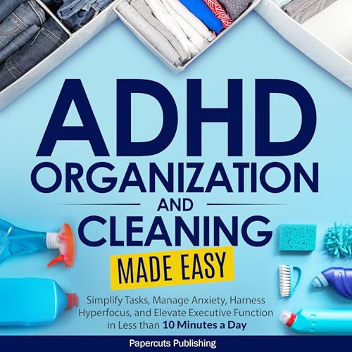 Amazon.com: ADHD Organization and Cleaning: Simple Solutions to Quickly ...