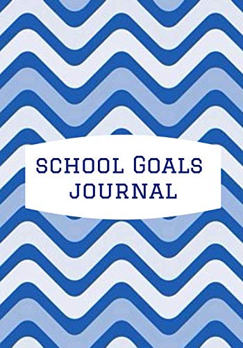 School Goals Journal: Academic Journal for SMART Goal Setting (Academic ...