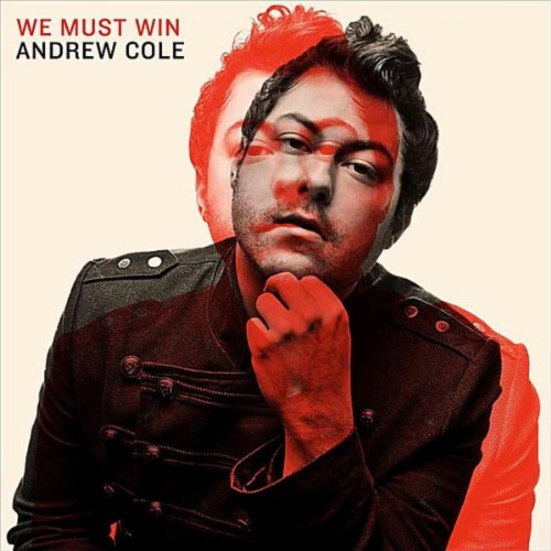 Amazon.com: We Must Win : Andrew Cole: Digital Music