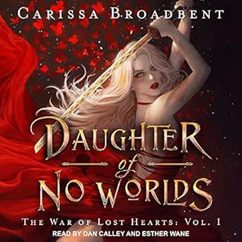 Amazon.com: Daughter of No Worlds: The War of Lost Hearts, Book 1 (Audible Audio Edition ...