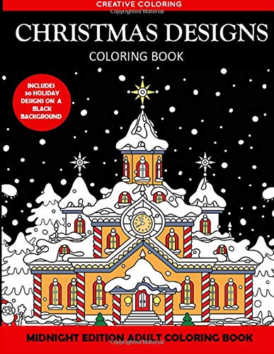 Christmas Designs Adult Coloring Book Midnight Edition: Creative ...