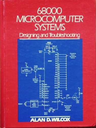 68000 Microcomputer Systems: Designing and Troubleshooting ...