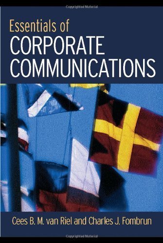 Essentials of Corporate Communication: Implementing Practices for ...