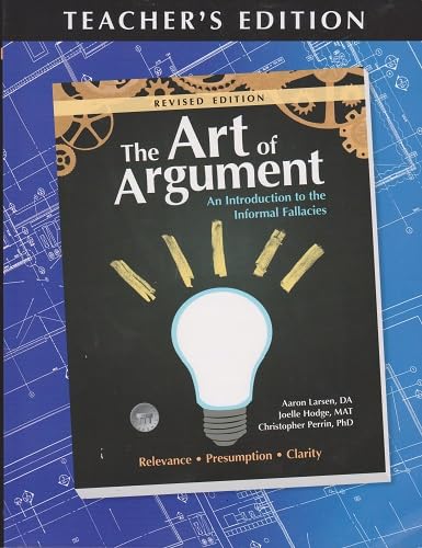 Amazon.com: The Art of Argument Revised Edition Teacher's Edition ...