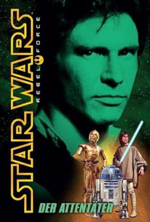 Star Wars: Rebel Force, Band 3: Der Attentäter : Alex Wheeler: Amazon ...
