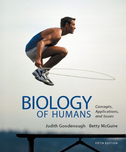 Biology of Humans: Concepts, Applications, and Issues Plus ...