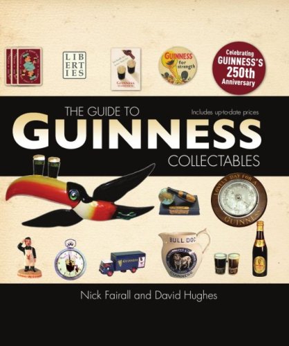 The Guide to Guinness Collectables: Nick Fairall, David Hughes ...