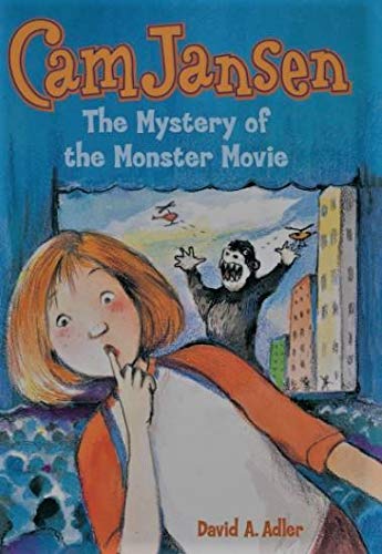 Cam Jansen and the Mystery of the Monster Movie: David A. Adler ...