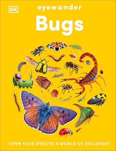 Eyewonder Bugs: Open Your Eyes to a World of Discovery: DK ...
