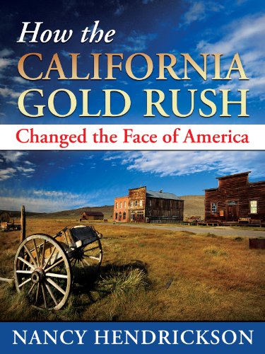Amazon.com: How the California Gold Rush Changed the Face of America ...