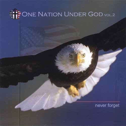 Play One Nation Under God Vol.2 - Never Forget by VARIOUS ARTISTS on ...