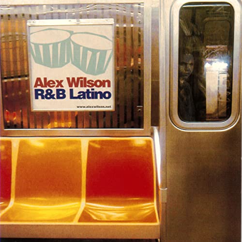 R&B Latino by Alex Wilson feat. Davide Giovannini, Frank Tontoh ...