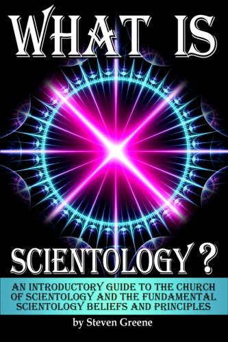 What is Scientology?: An Introductory Guide to the Church of ...