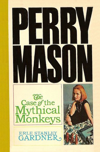 The Case of the Mythical Monkeys (Perry Mason Series Book 59) eBook ...