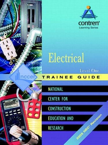 Electrical Level 1 Trainee Guide, 2005 NEC revision, Looseleaf : NCCER: Amazon.in: Books