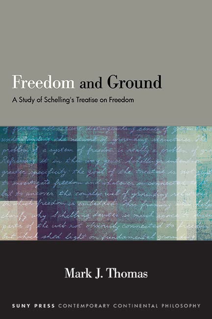 Amazon.com: Freedom and Ground: A Study of Schelling's Treatise on ...