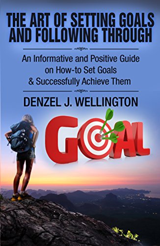 Amazon.com: Goal Setting: The Art of Setting Goals and Following ...