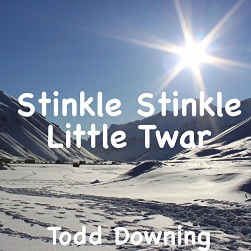 Amazon.com: Stinkle Stinkle Little Twar : Todd Downing: Digital Music