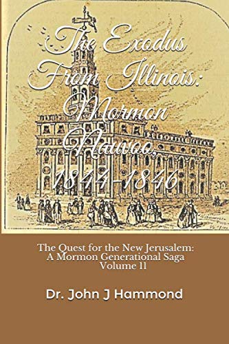 Snapklik.com : The Exodus From Illinois: Mormon Nauvoo, 1844-1846: The ...