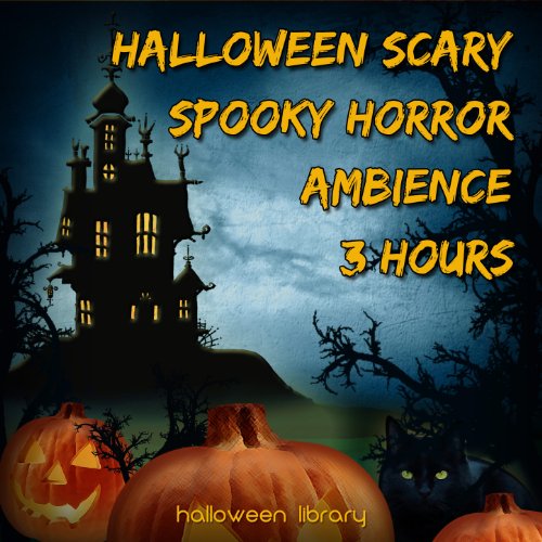Halloween Scary Spooky Horror Ambience (3 Hours) von Halloween Library ...