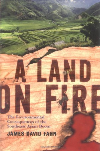 A Land On Fire: The Environmental Consequences Of The Southeast Asian ...