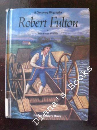 Amazon.com: Robert Fulton: Steamboat Builder (Discovery Biographies ...