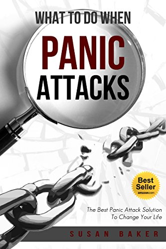 When Panic Attacks:What To Do:The Best Panic Attack Solution To Change ...