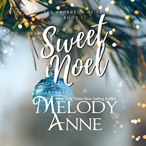 Amazon.com: Sweet Noel — Noel: Anderson Heirs, Book 1 (The Andersons, Book 13) (Audible Audio ...