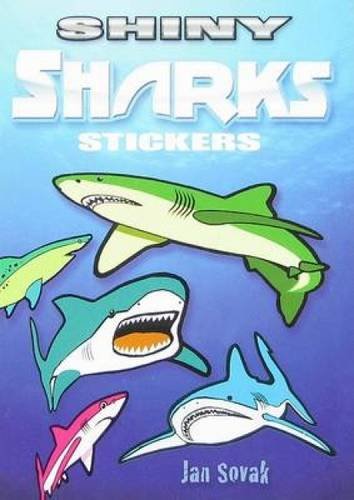 Shiny Sharks Stickers (Dover Little Activity Books Stickers): Jan Sovak ...