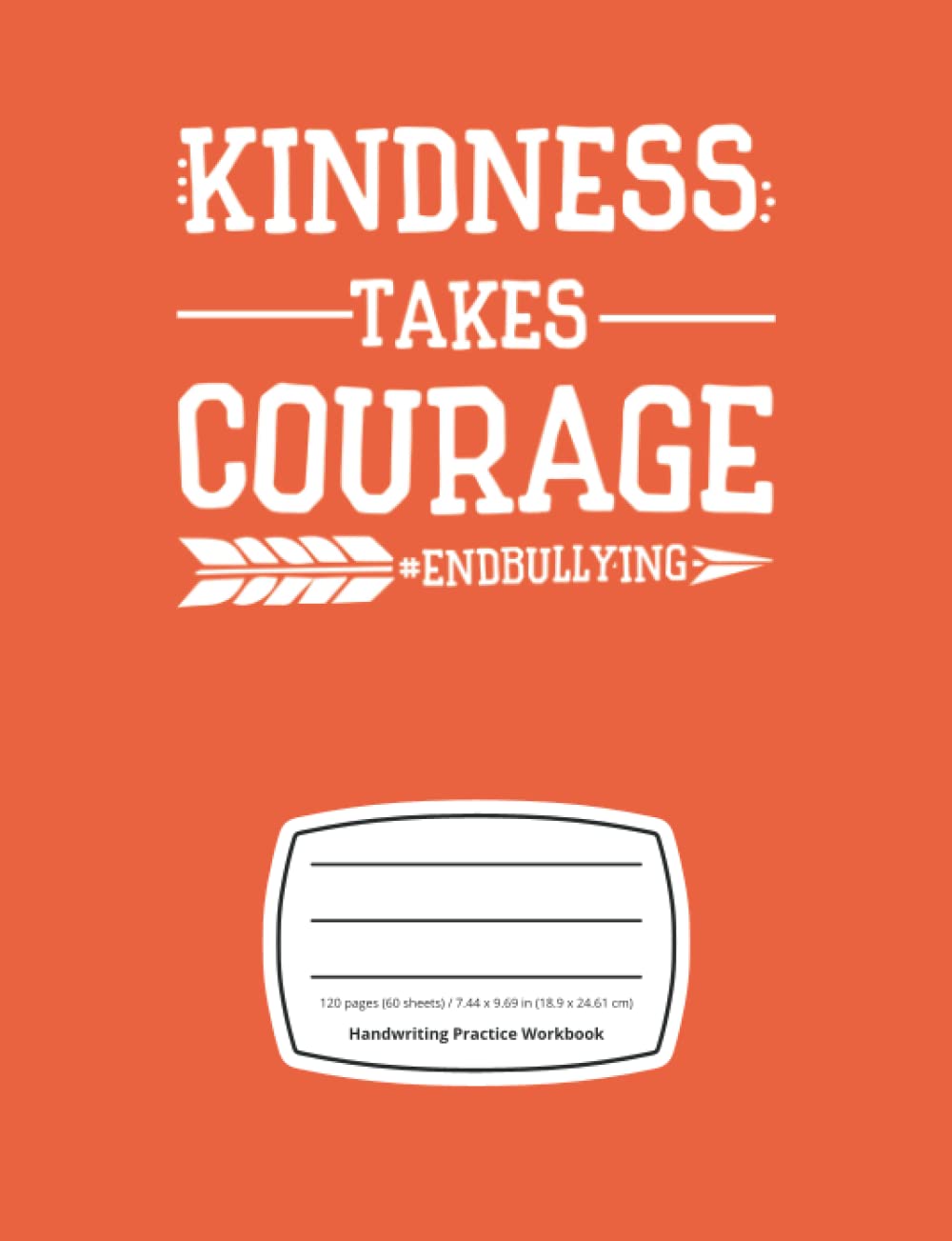 Kindness Takes Courage Handwriting Book - Handwriting Practice Workbook ...