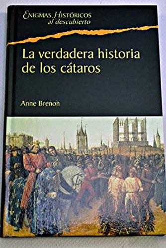 LA VERDADERA HISTORIA DE LOS CATAROS. : Brenon, Anne.: Amazon.es: Libros