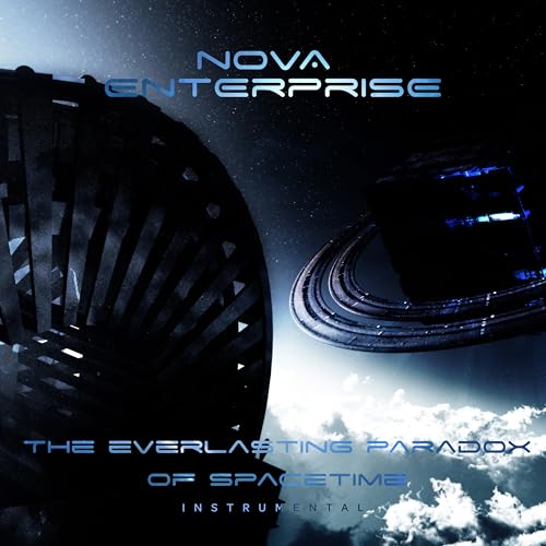 The Everlasting Paradox of Spacetime (Instrumental Version) von Nova ...