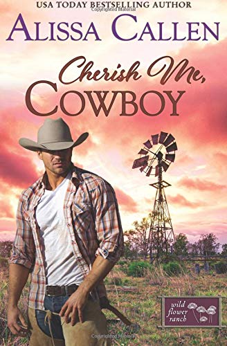 Amazon.com: Cherish Me, Cowboy: 9781949068306: Callen, Alissa: Books